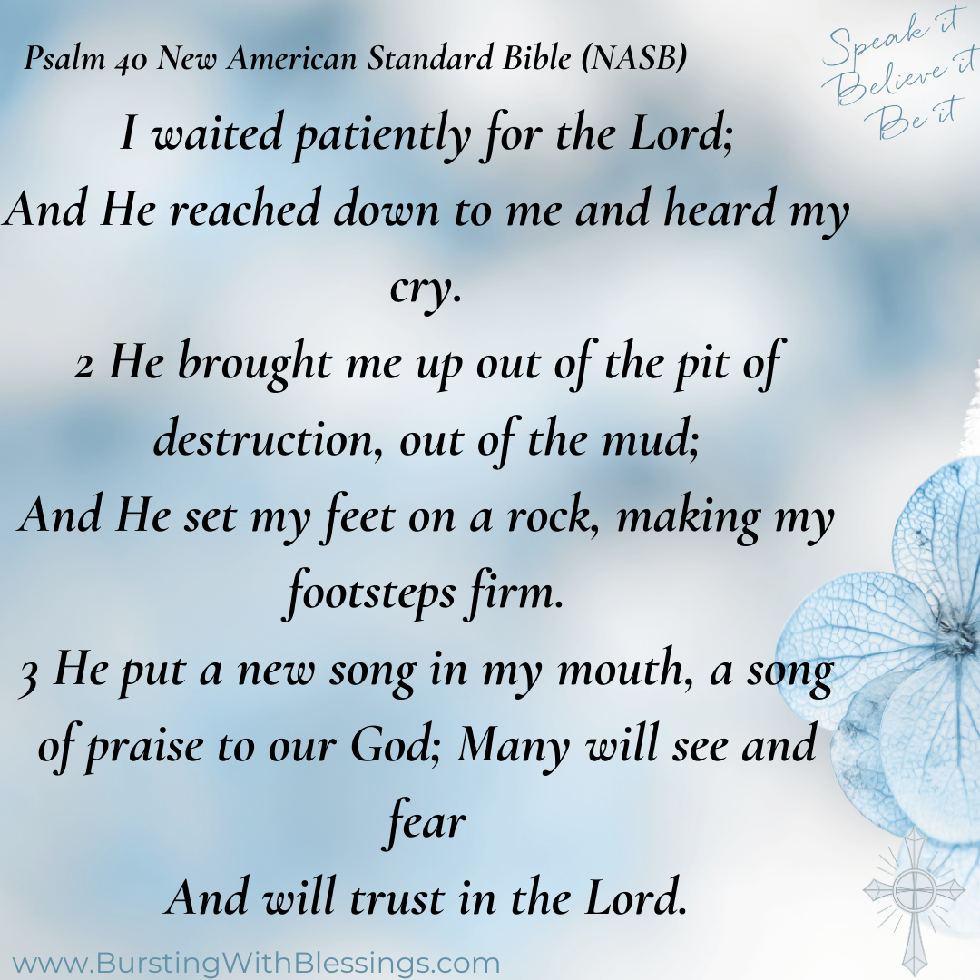 How To Wait Patiently For God Devotional Psalm 40 1 3