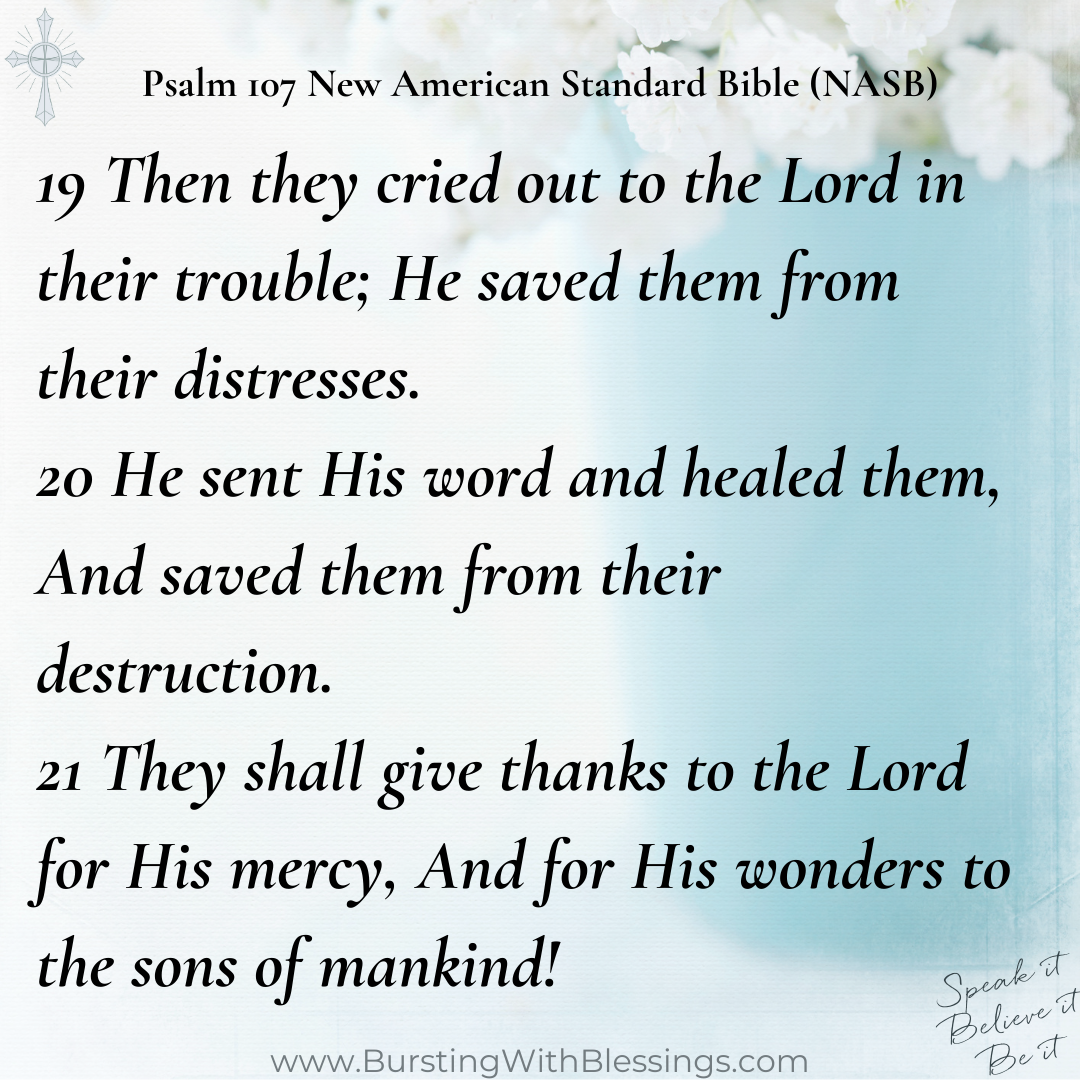 How To Get Healing Through God s Word Devotional Psalm 107 19 21 How To Get Healing Through God s Word Devotional Psalm 107 19 21