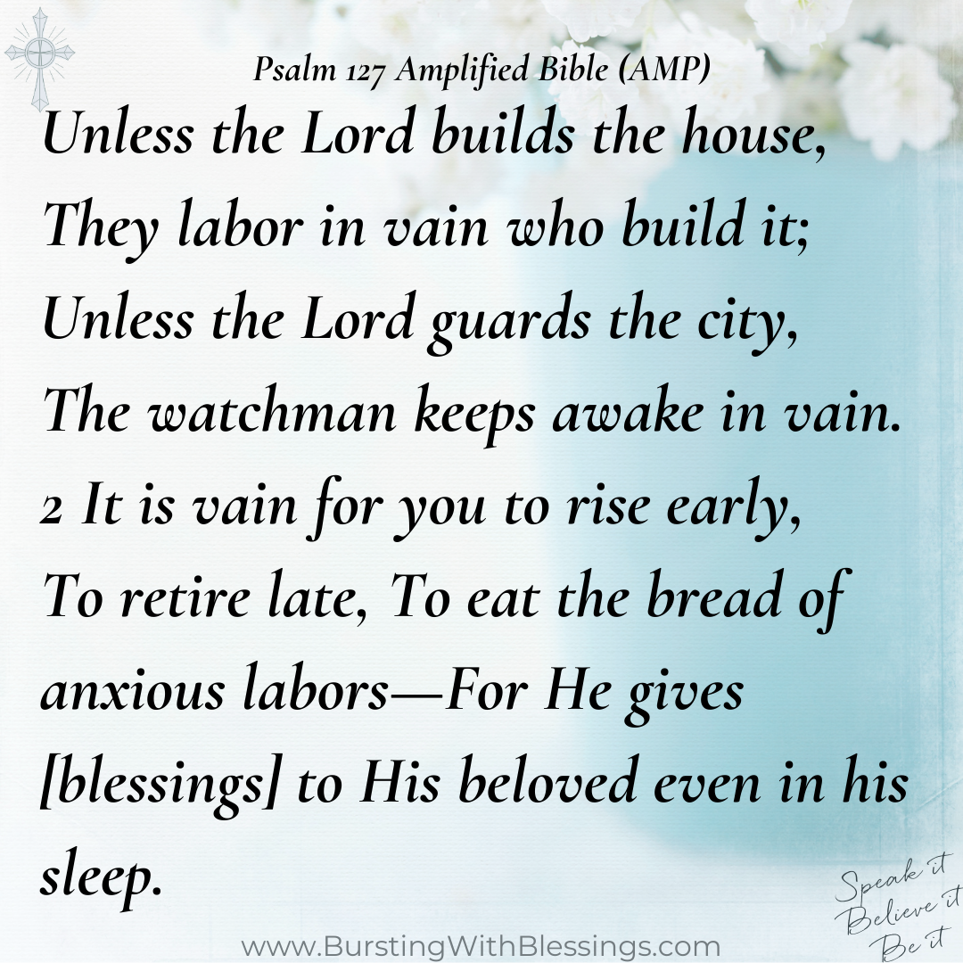 How To Stop Anxiety and Anxious Thoughts: Psalm 127:1-2